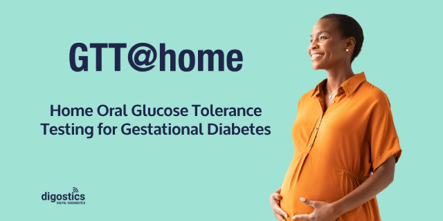 Home Oral Glucose Tolerance Testing (OGTT) for Gestational Diabetes